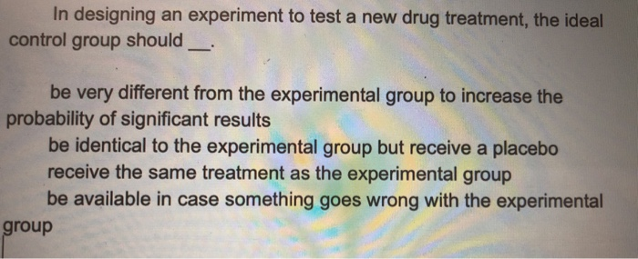 Solved In designing an experiment to test a new drug | Chegg.com