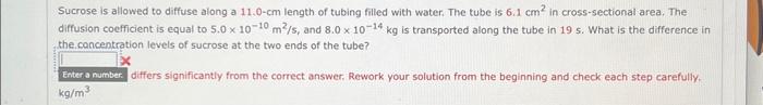 Solved Sucrose is allowed to diffuse along a 11.0−cm length | Chegg.com