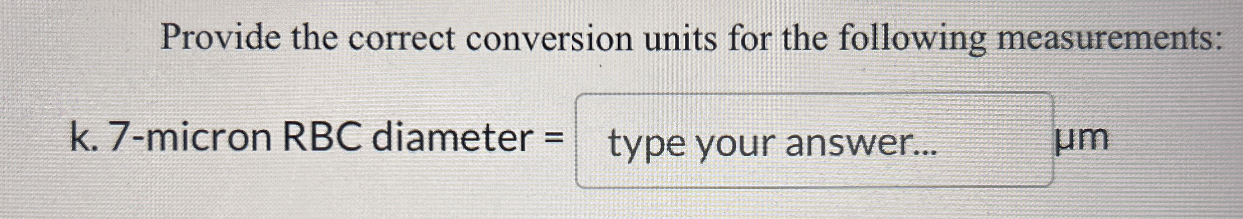 Solved Provide the correct conversion units for the | Chegg.com