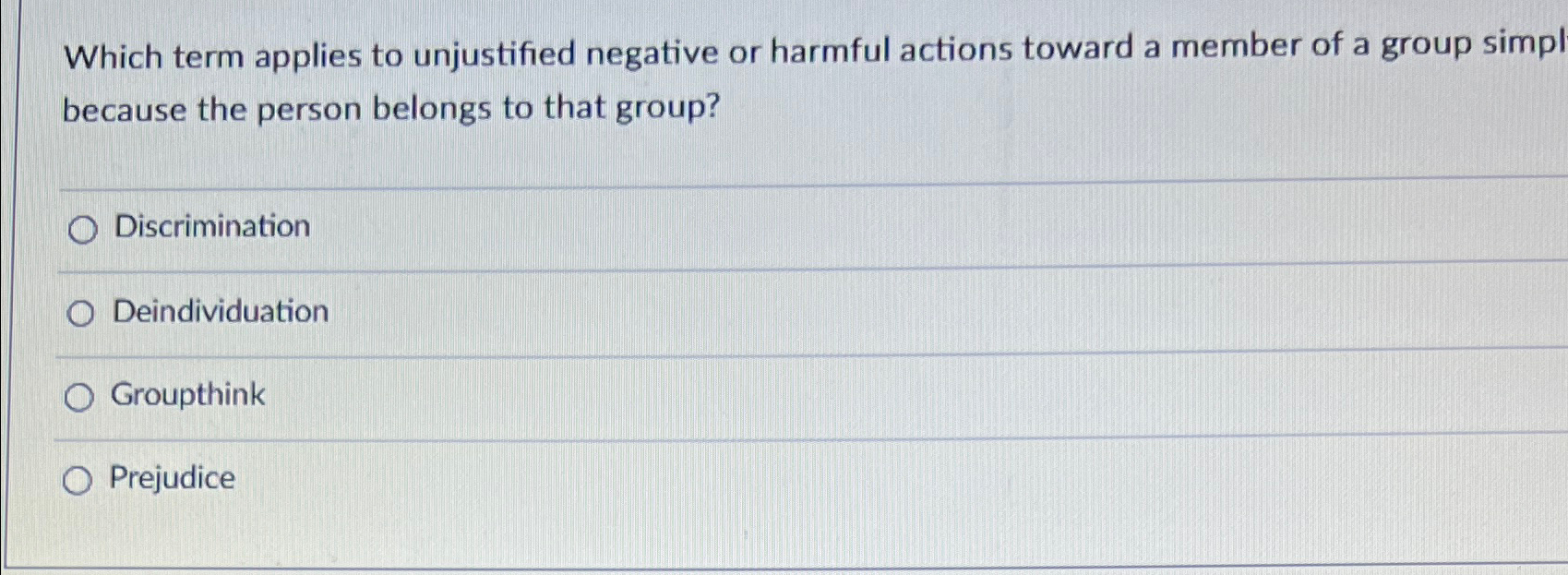 Solved Which term applies to unjustified negative or harmful | Chegg.com