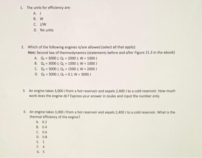 Solved 1. The units for efficiency are: A. J B. W C. J/W D. | Chegg.com