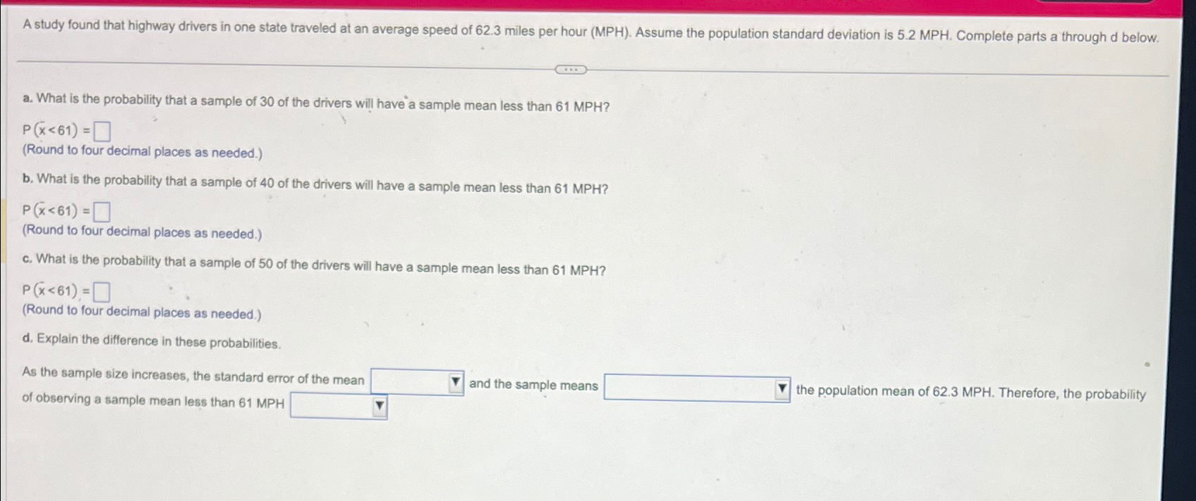 Solved A study found that highway drivers in one state | Chegg.com