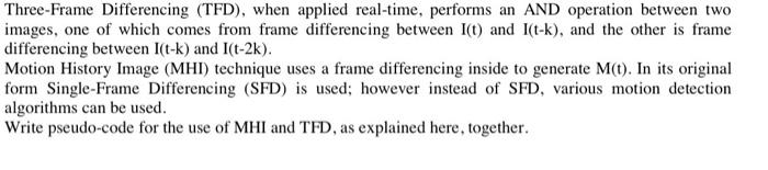 Solved Three-Frame Differencing (TFD), when applied | Chegg.com