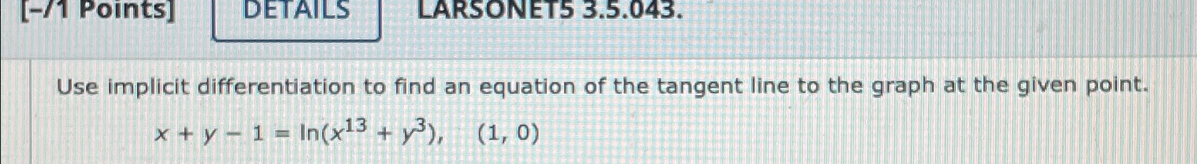 Solved Use implicit differentiation to find an equation of | Chegg.com