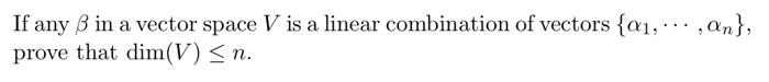 Solved If any 3 in a vector space V is a linear combination | Chegg.com