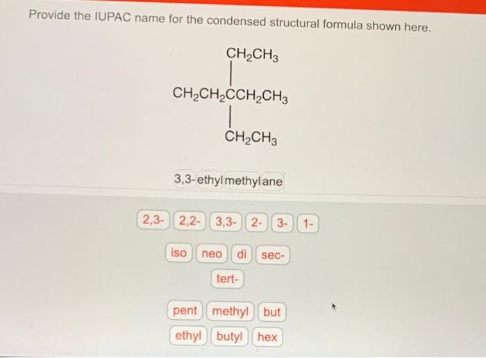 Solved Provide the IUPAC name for the condensed structural | Chegg.com