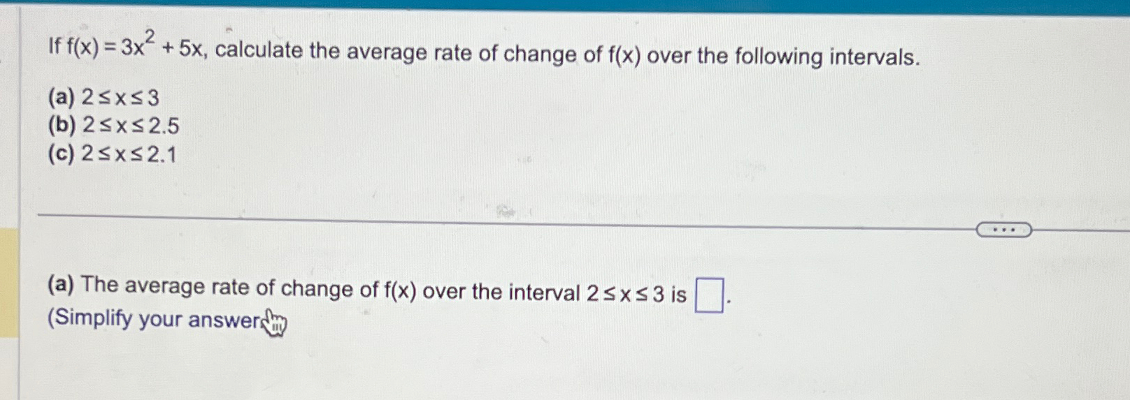 Solved If f(x)=3x2+5x, ﻿calculate the average rate of change | Chegg.com