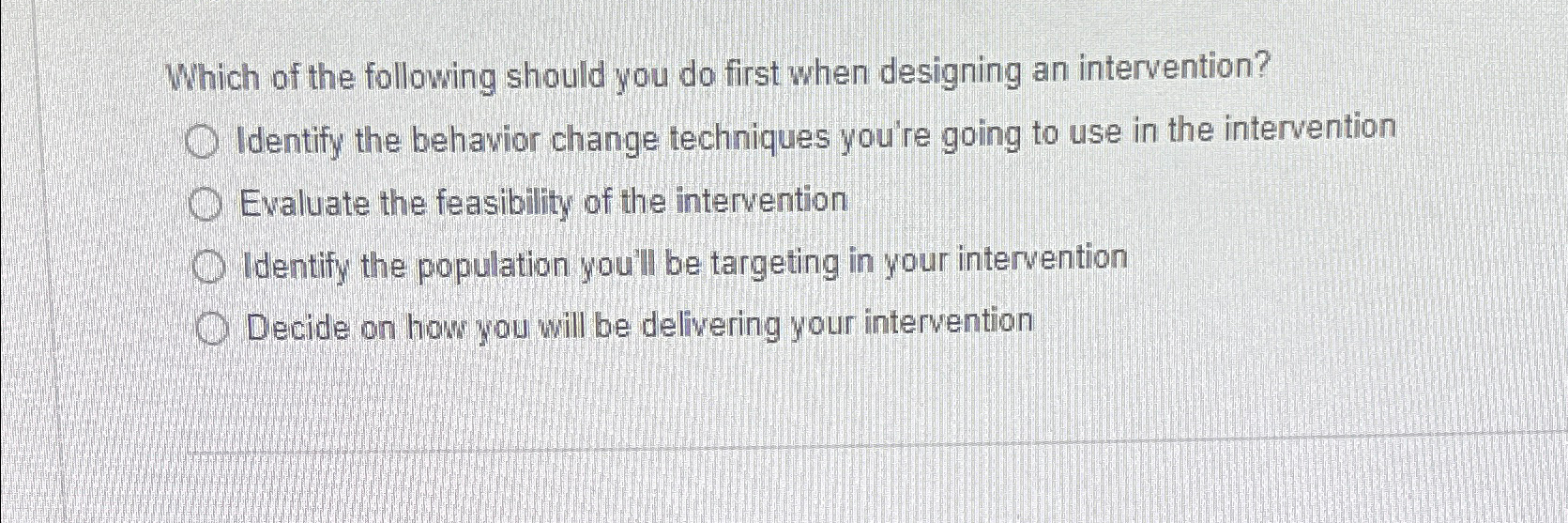 Solved Which of the following should you do first when | Chegg.com