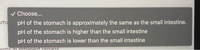 Solved How does the pH environment of the stomach compare to | Chegg.com