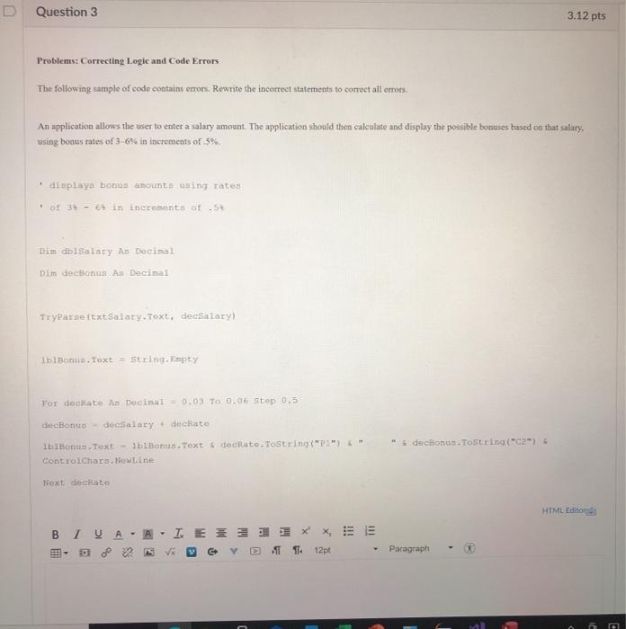 Solved Question 3 3.12 pts Problems: Correcting Logle and | Chegg.com