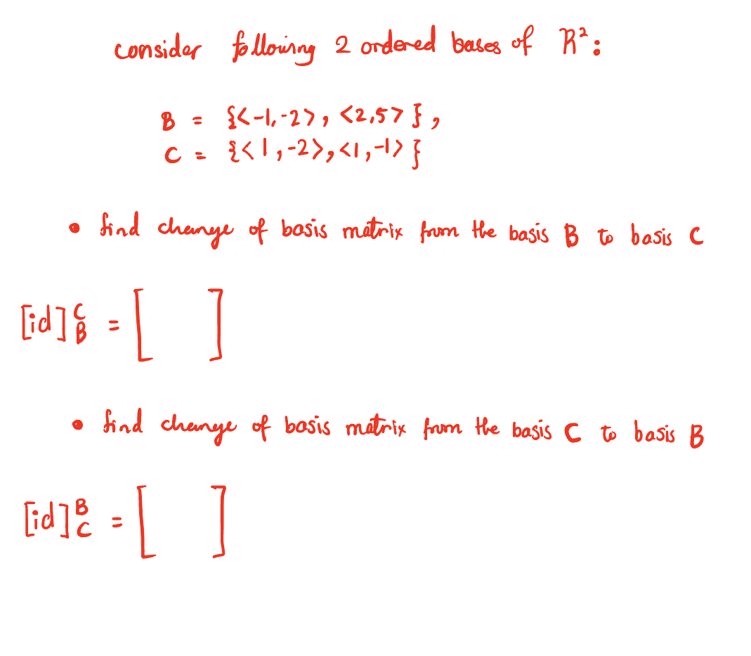 Solved consider following 2 ﻿ordered bases of R2 | Chegg.com