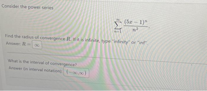 Solved Consider the power series \\[ \\sum_{n=1}^{\\infty} | Chegg.com