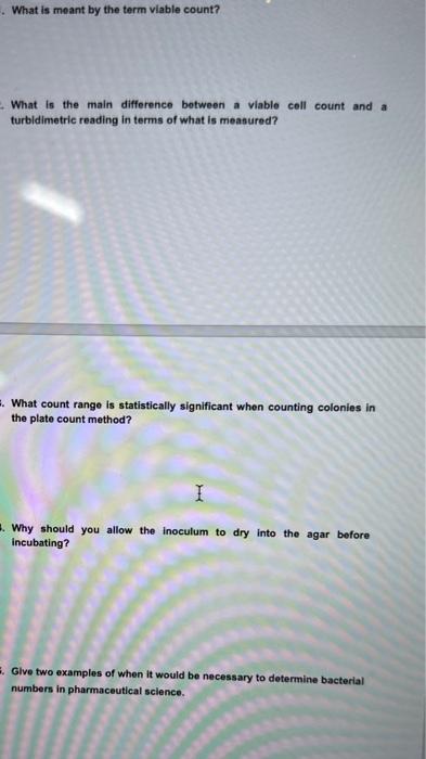 Solved What is meant by the term viable count? What is the | Chegg.com