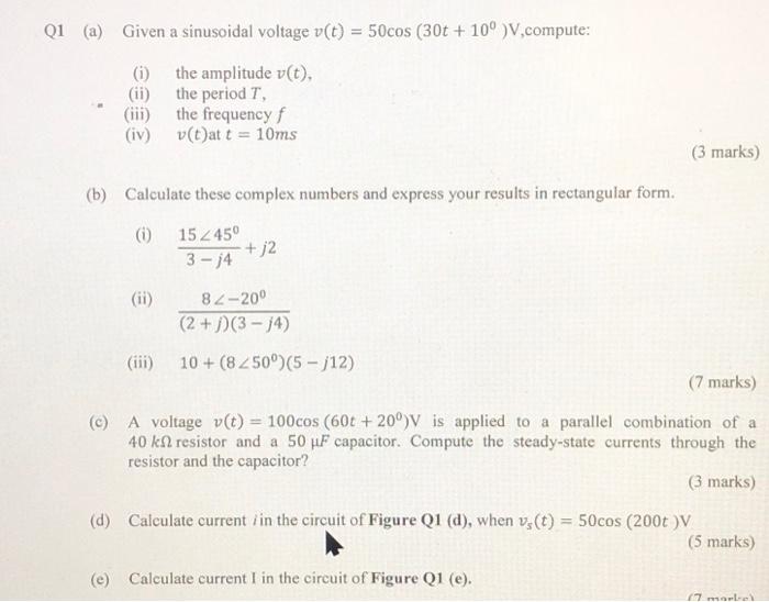 Solved Q1 (a) Given a sinusoidal voltage v(t) = 50cos (30t + | Chegg.com
