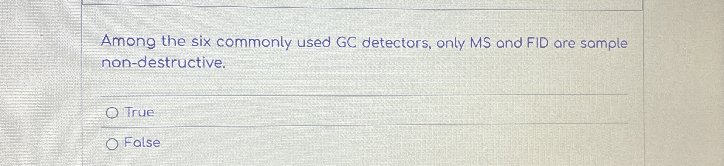Solved Among the six commonly used GC detectors, only MS and | Chegg.com