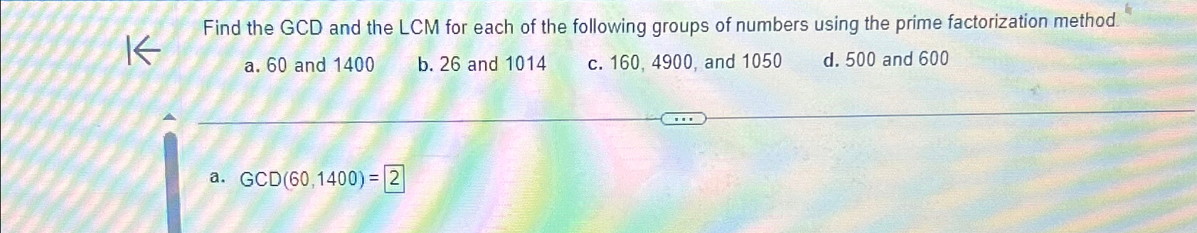 Solved Find the GCD and the LCM for each of the following | Chegg.com