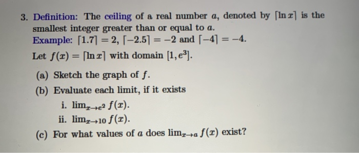 Solved 3. Definition: The ceiling of a real number a, | Chegg.com
