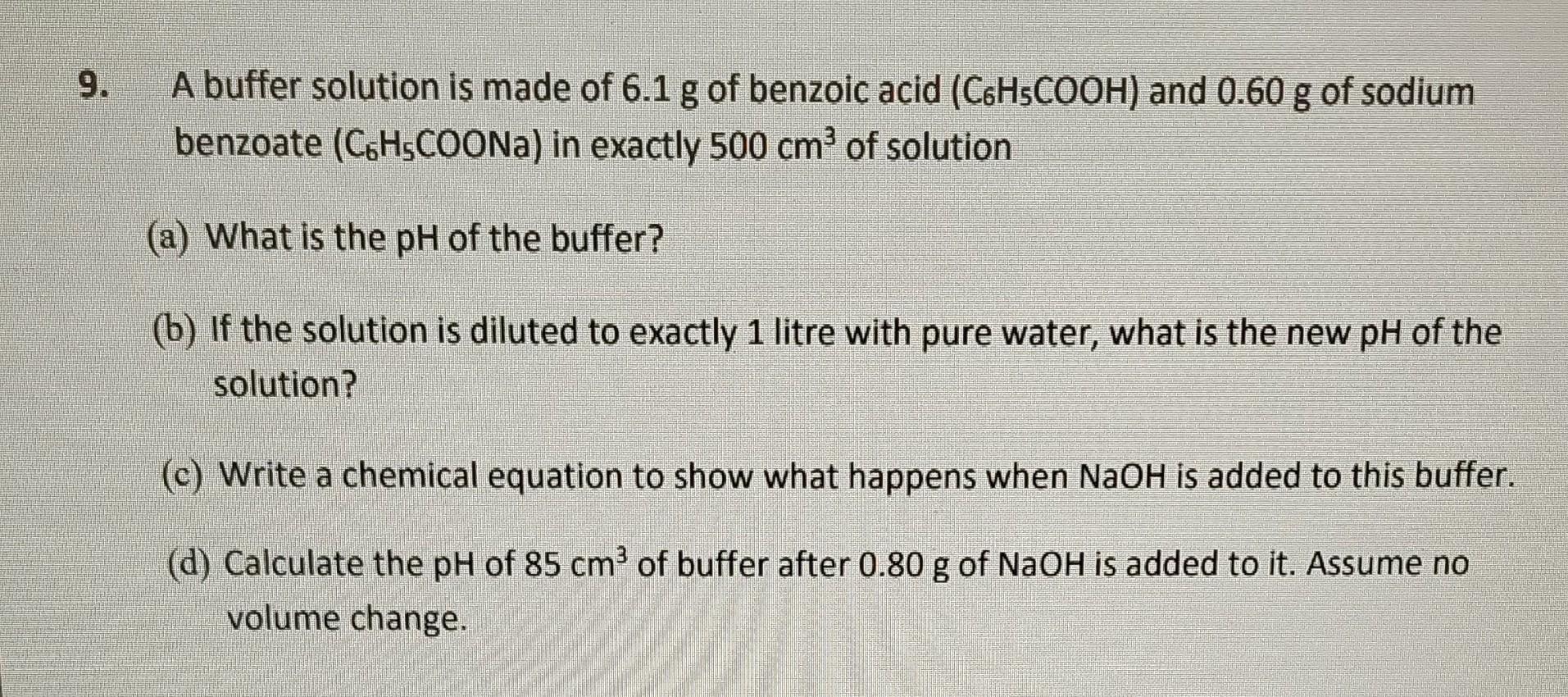 Solved 9. A buffer solution is made of 6.1 g of benzoic acid | Chegg.com