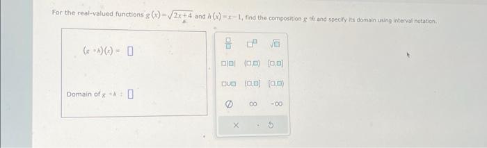 Solved For the real-valued functions g(x)=2x+4 and h(x)=x−1, | Chegg.com