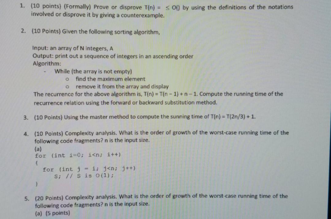 Solved 1. (10 points) (Formally) Prove or disprove T(n) = | Chegg.com