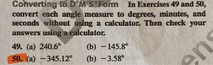 Solved Converting to D'M'S' Form In Exercises 49 and 50, | Chegg.com