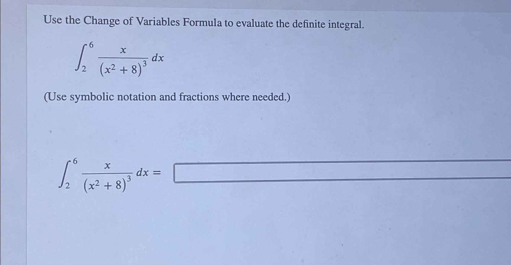 Solved Use the Change of Variables Formula to evaluate the | Chegg.com