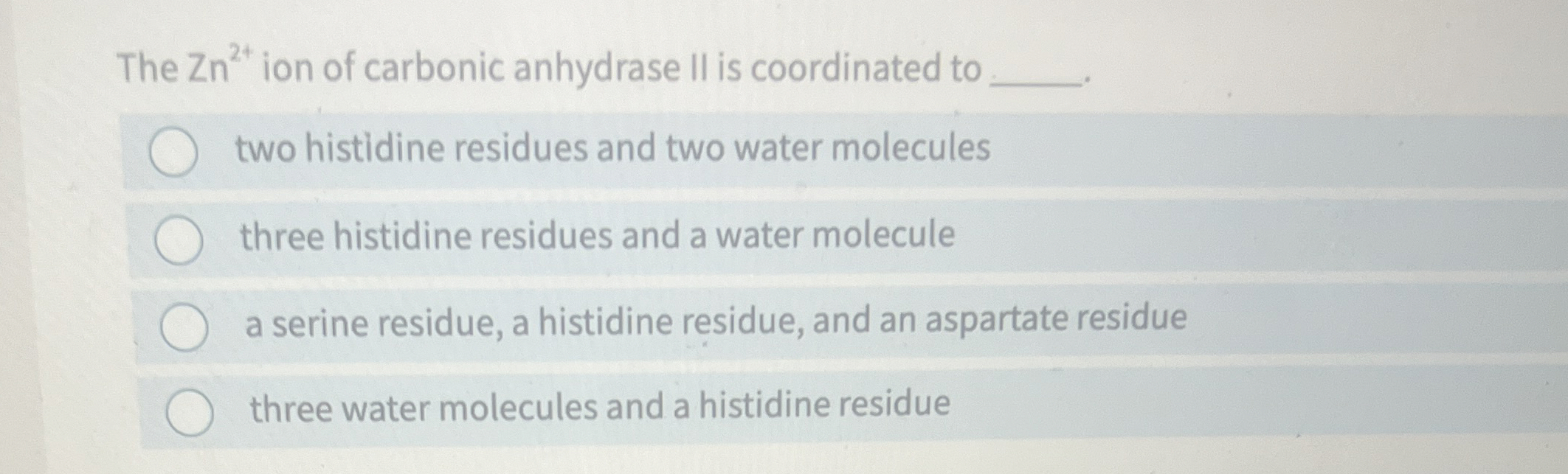 Solved The Zn2+ ﻿ion of carbonic anhydrase II is coordinated | Chegg.com