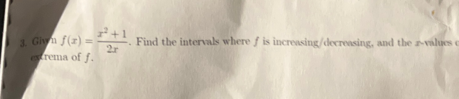 Given f(x)=x2+12x. ﻿Find the intervals where f ﻿is | Chegg.com