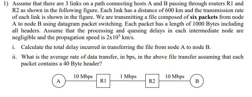 Solved 1) Assume that there are 3 links on a path connecting | Chegg.com