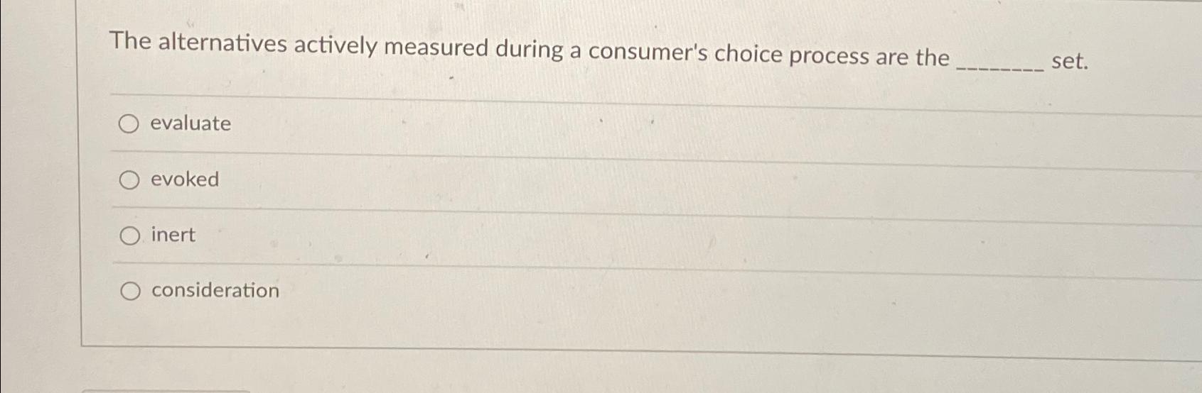 Solved The alternatives actively measured during a | Chegg.com
