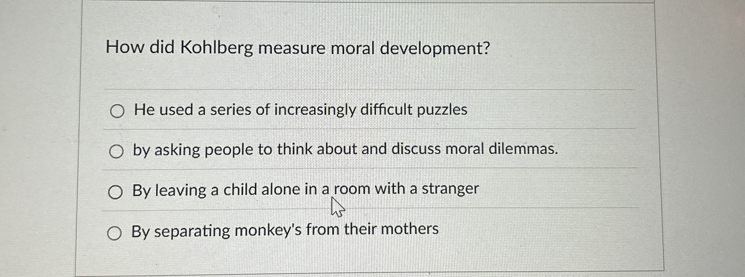 Solved How did Kohlberg measure moral development?He used a | Chegg.com