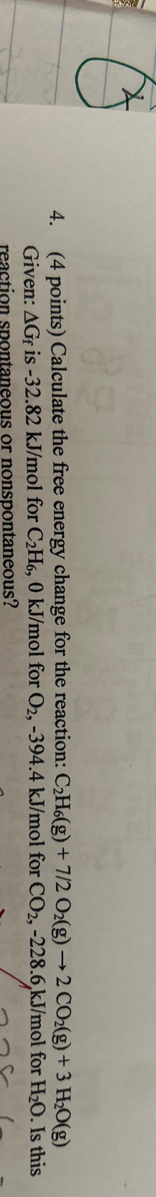 Solved (4 ﻿points) ﻿Calculate the free energy change for the | Chegg.com