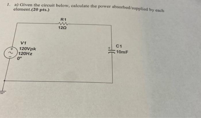 Solved Also show the phasor values for VR1, VCI and convert | Chegg.com