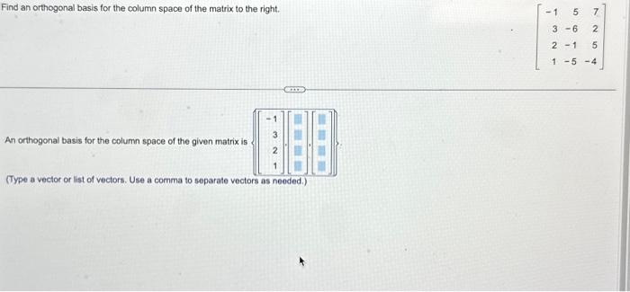 Solved Find an orthogonal basis for the column space of the | Chegg.com