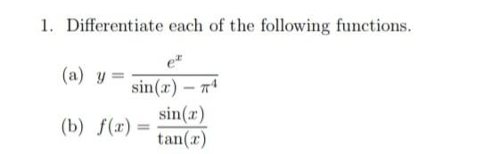 Solved 1. Differentiate each of the following functions. (a) | Chegg.com