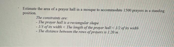 Solved Estimate the area of a prayer hall in a mosque to | Chegg.com