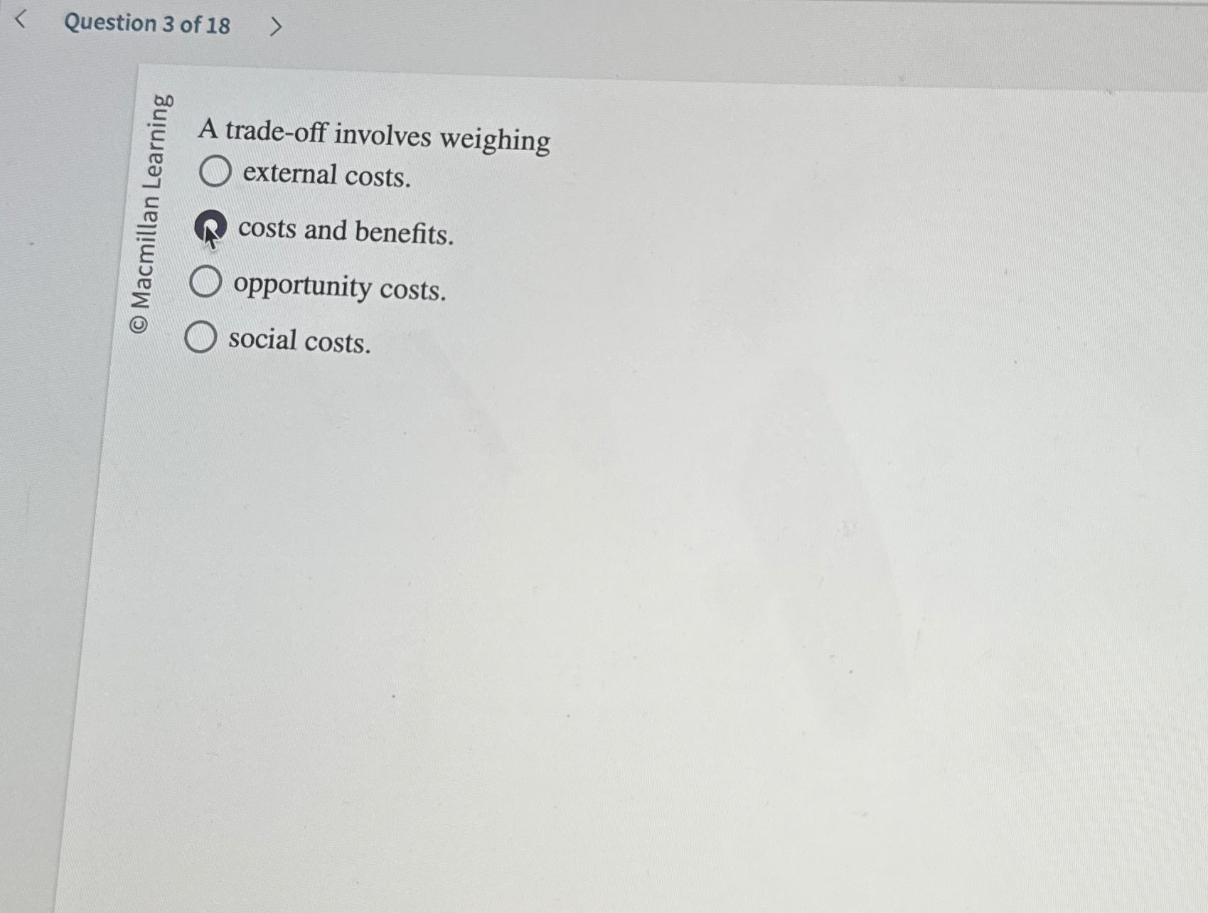 Solved Question 3 ﻿of 18A trade-off involves | Chegg.com