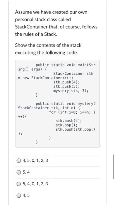 Solved Assume we have created our own personal stack class | Chegg.com