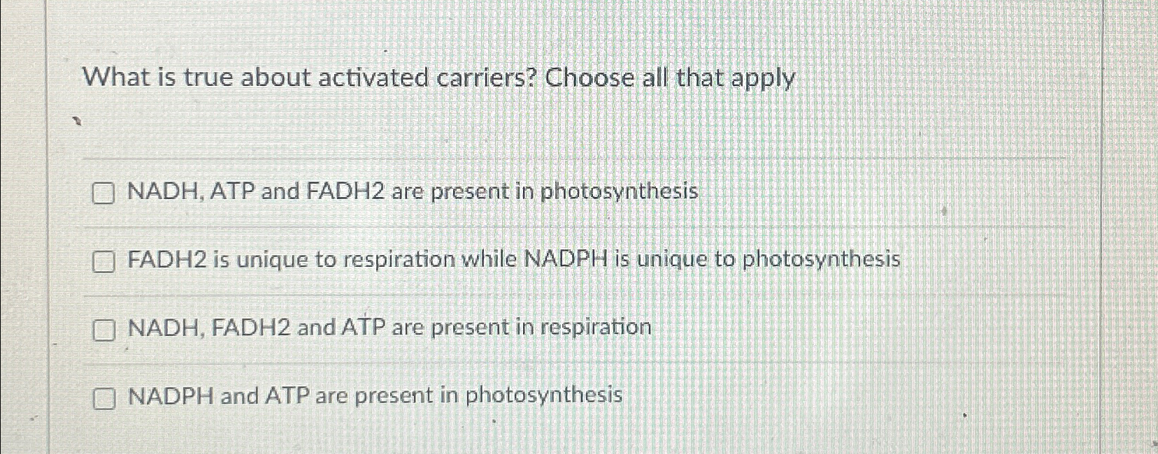Solved What is true about activated carriers? Choose all | Chegg.com