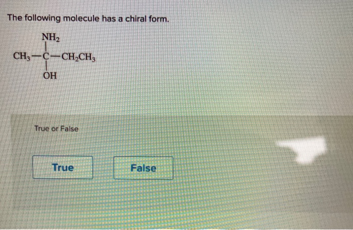 Solved The following molecule has a chiral form. NH2 | Chegg.com