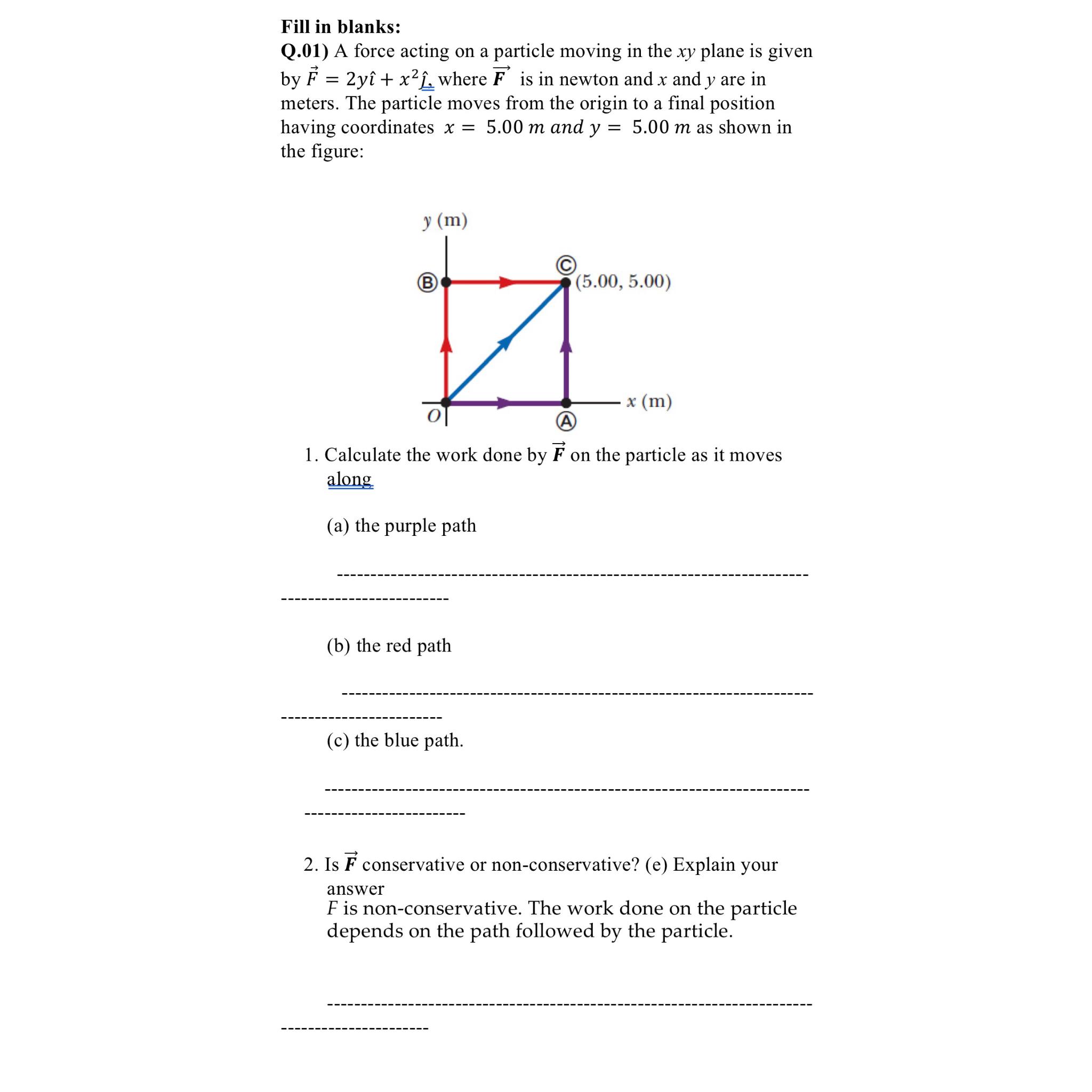 Solved Fill in blanks:Q.01) ﻿A force acting on a particle | Chegg.com