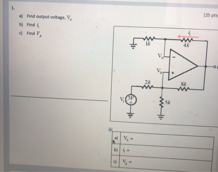 Solved (25 pts a) Find output voltage, V. b) Find i c) Find | Chegg.com