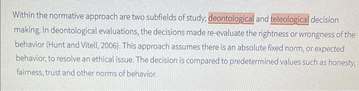 Solved Within the normative approach are two subfields of | Chegg.com
