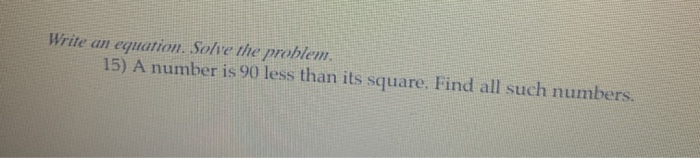 Solved Write an equation. Solve the problem. 15) A number is | Chegg.com