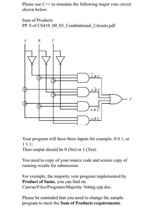 Solved Please use C++ to simulate the following major vote | Chegg.com