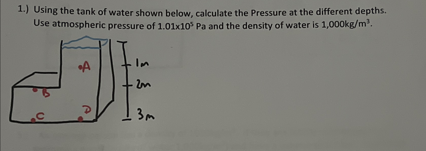 Solved 1.) ﻿Using the tank of water shown below, calculate | Chegg.com