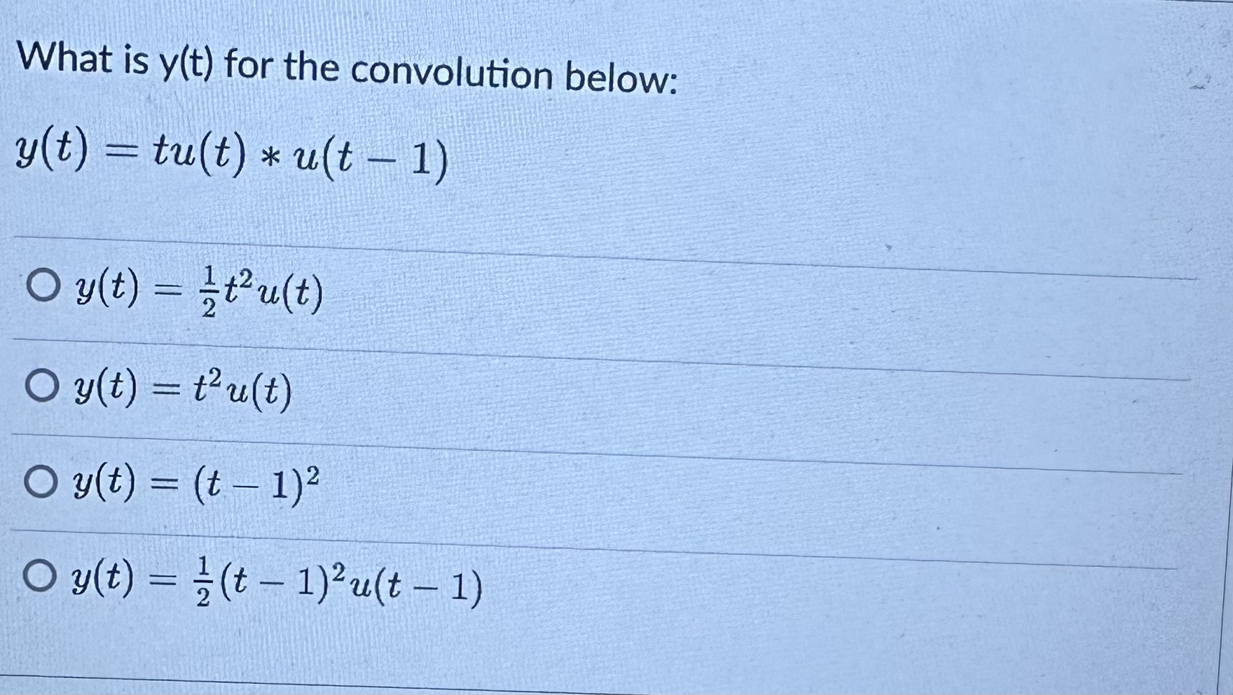 Solved What is y(t) ﻿for the convolution | Chegg.com