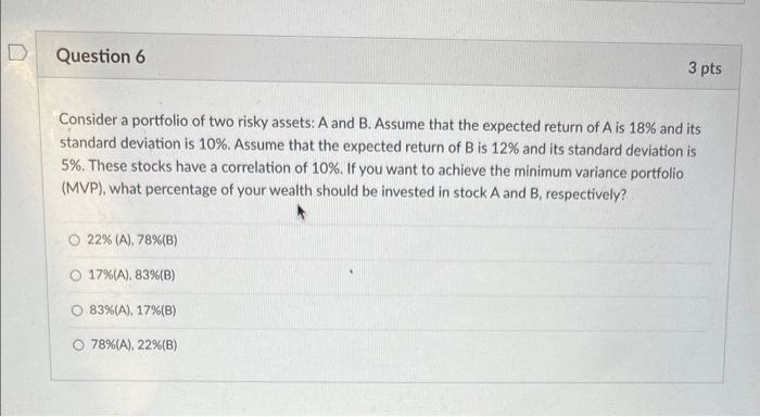 Solved Consider a portfolio of two risky assets: A and B. | Chegg.com