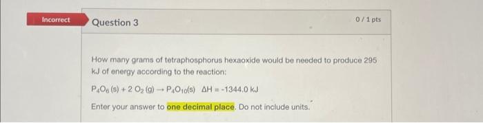 Solved How many grams of tetraphosphorus hexaoxide would be | Chegg.com