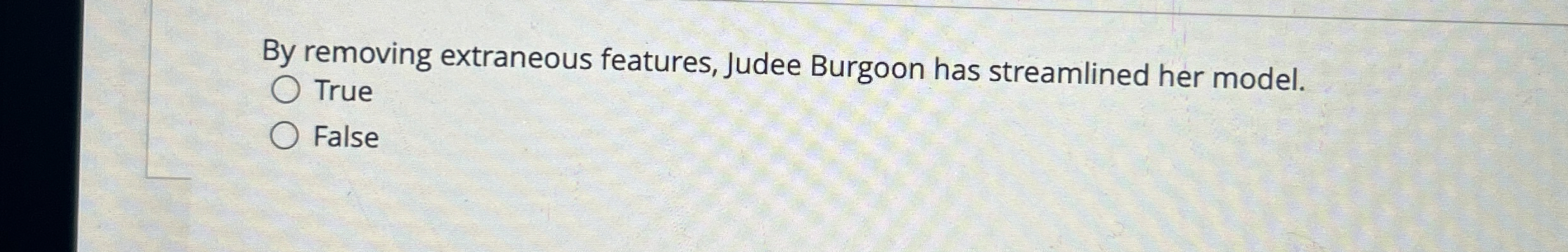 Solved By removing extraneous features, Judee Burgoon has | Chegg.com
